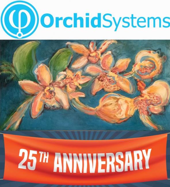 Orchid Systems Celebrates 25 Years | Orchid Systems | News & Articles